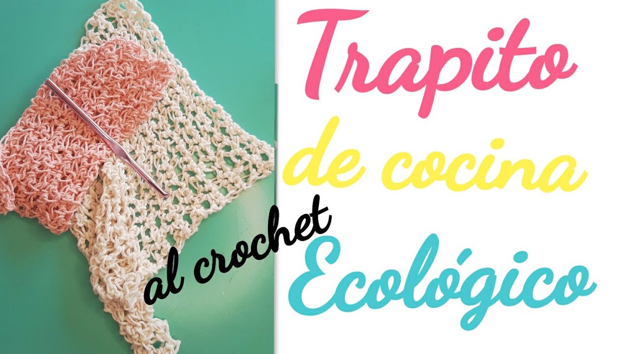 Trapito Ecológico de cocina al crochet súper fácil - YouTube