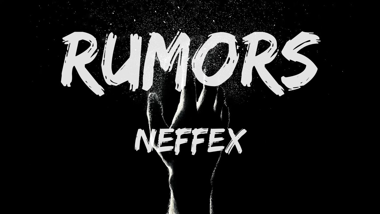 NEFFEX - Rumors (Lyrics) - YouTube