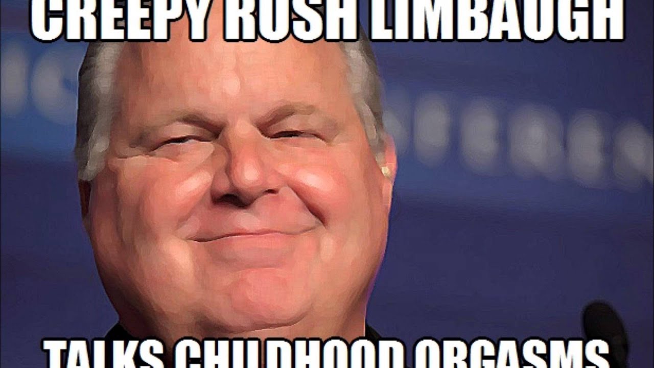 Creepy Rush Limbaugh Talks Childhood Orgasms - YouTube
