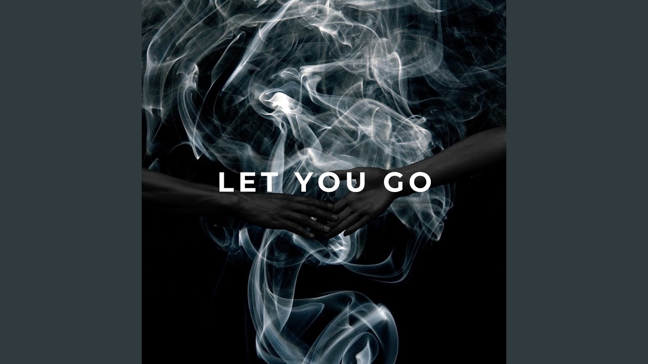 Let You Go - YouTube