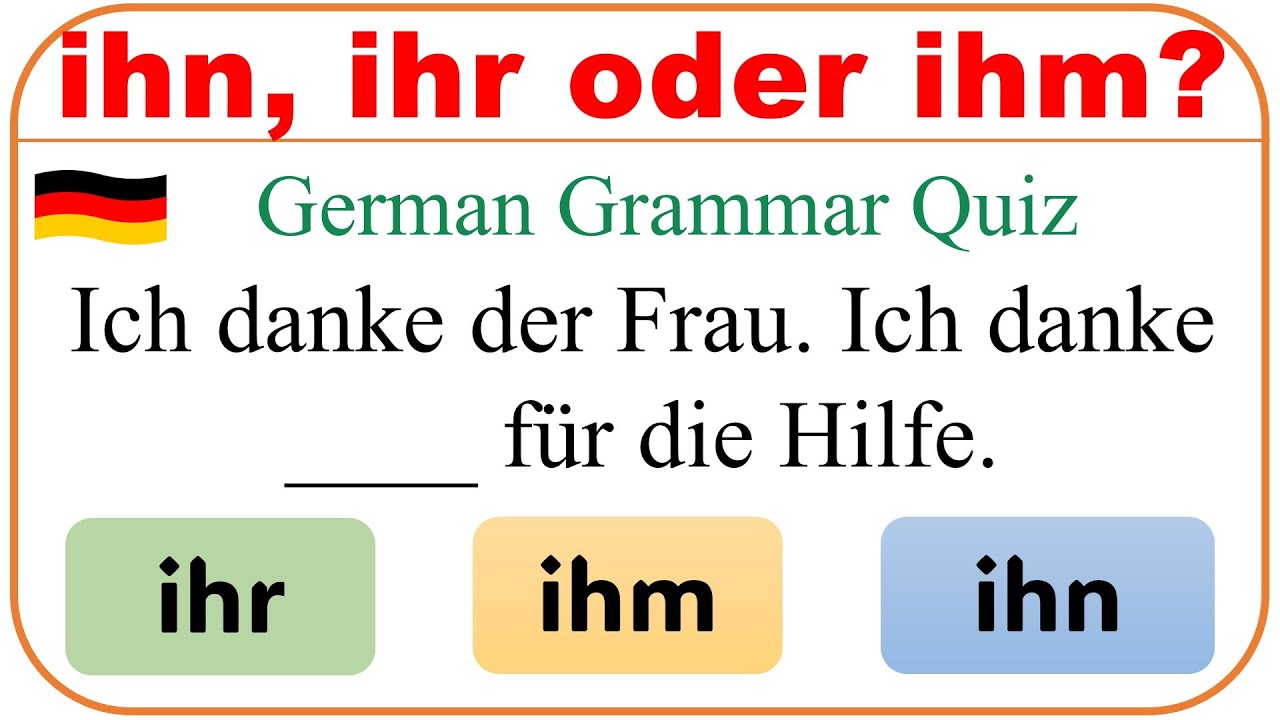 🧠 Test Your German: "Ihn" vs. "Ihm" Quiz! - YouTube