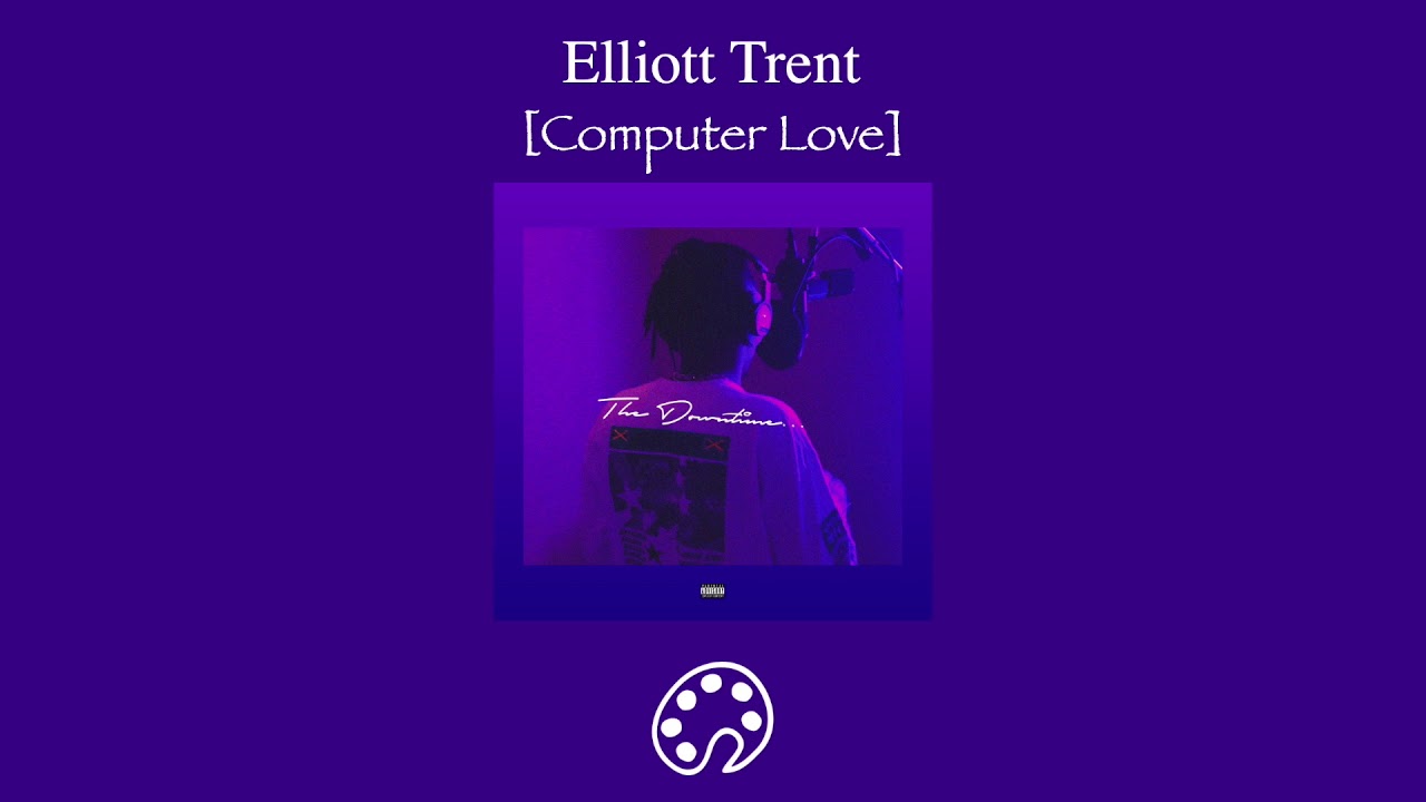 Elliott Trent - Computer Love - YouTube