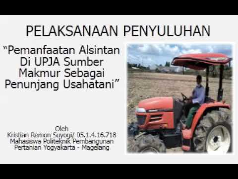 PEMANFAATAN ALSINTAN DI UPJA SUMBER MAKMUR SEBAGAI PENUNJANG USAHA TANI ...
