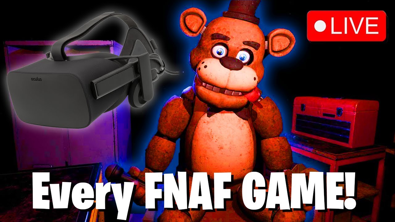 LIVE - PLAYING EVERY FNAF GAME FOR THE FIRST TIME - GETTING READY FOR ...