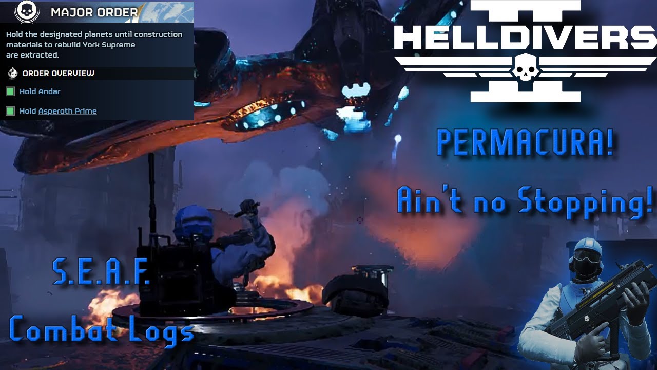 Permacura's Finest! - Helldivers 2 S.E.A.F. Combat Log 00643 - YouTube