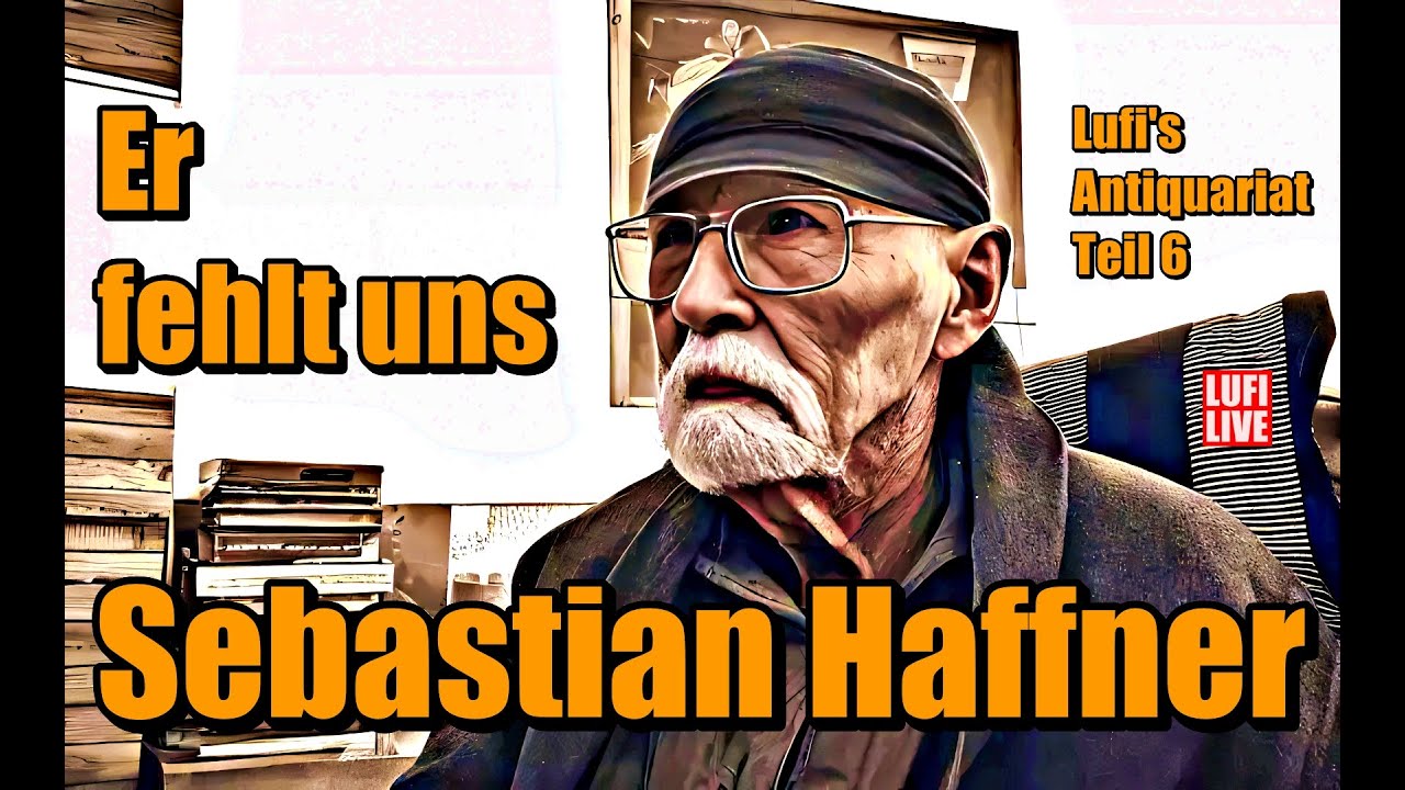 Lufi LIVE - Sebastian Haffner (1907-1999) - Neun ausgewählte Werke ...