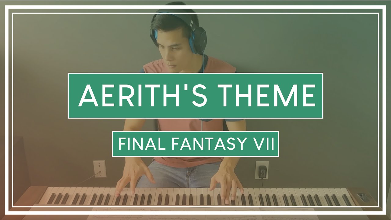 Final Fantasy 7 - Aerith's Theme (Piano Collections) - YouTube