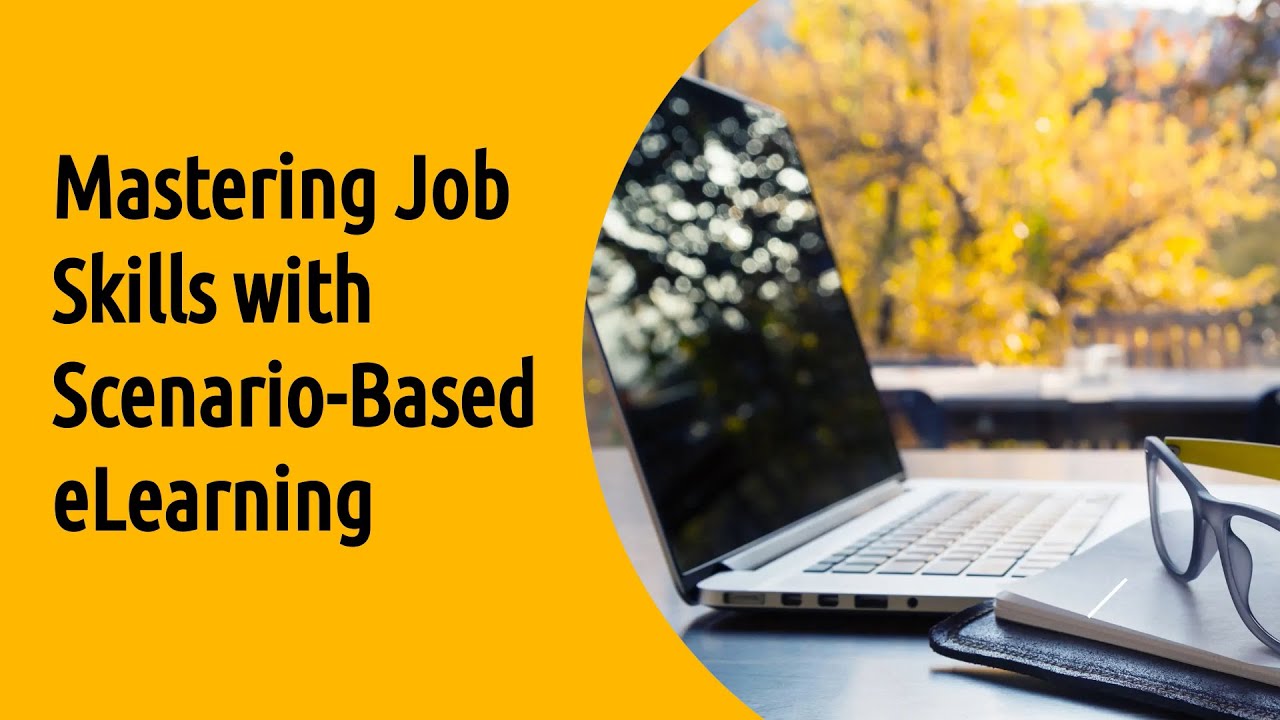How can Scenario-Based eLearning Help You Master Your Job Skills? - YouTube