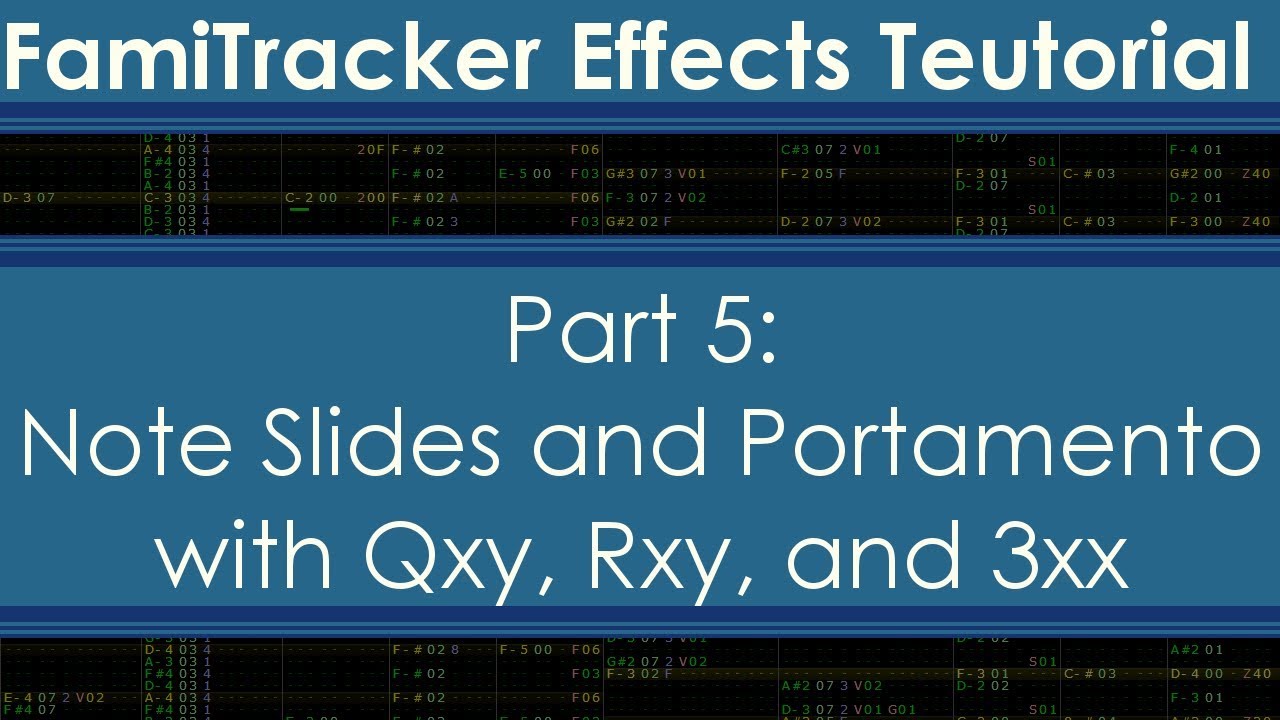 FamiTracker Effects Teutorial-Part 5: Note Sliding and Portamento with ...