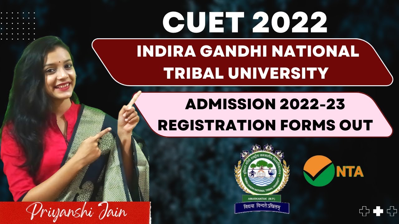 Indira Gandhi National Tribal University CUET Admission Form 2022 indira-gandhi-national-tribal-university-cuet-admission-form-2022