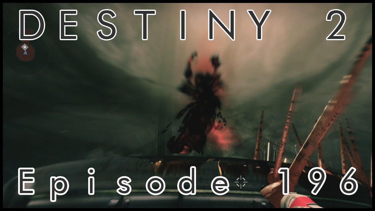 Let's Play Destiny 2 - Episode 196: "Anguish" - YouTube