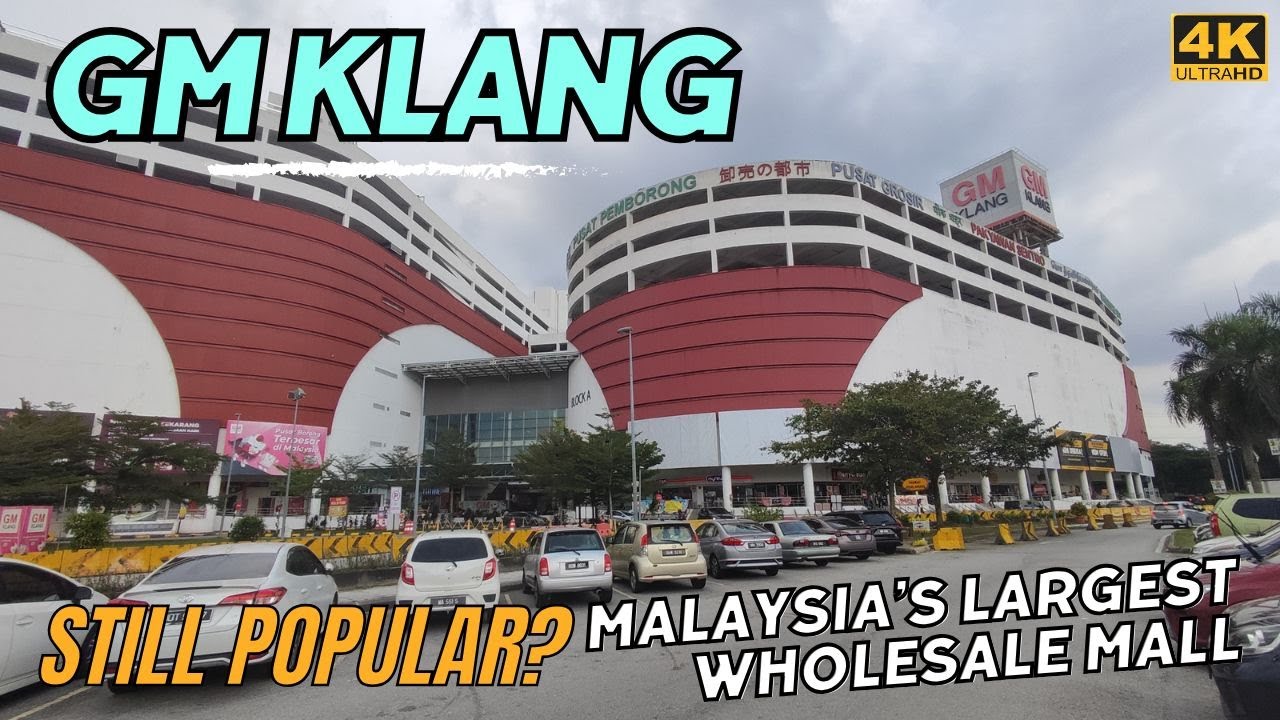 GM Klang Wholesale City Walking Tour | Malaysia's Largest Wholesale Mall | Still Popular? [4K ...
