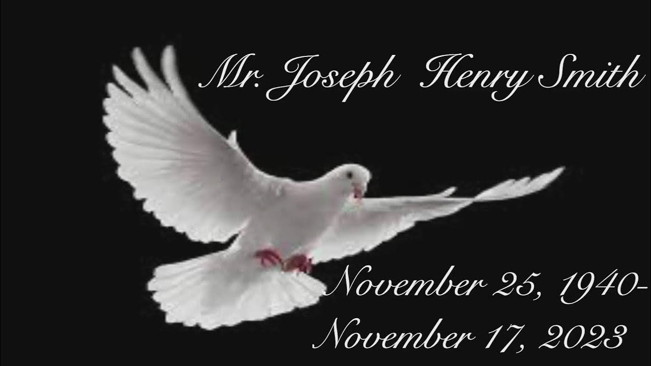 11/25/23-Celebration of Life~Mr. Joseph Henry Smith - YouTube