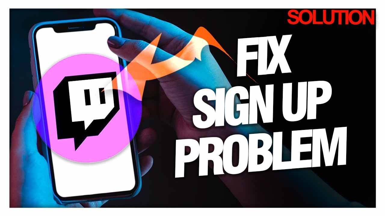 How to Fix Twitch Sign-Up Problems - Quick Solutions - YouTube
