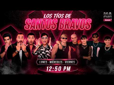 LOS TÍOS DE SANTOS BRAVOS | MACHO MENOS | EN VIVO
