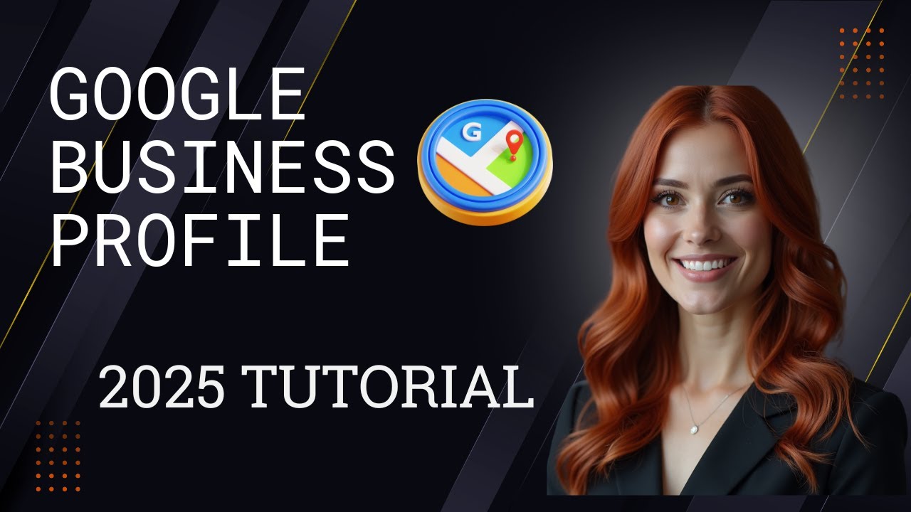Google Business Profile Setup 2025 (Step-by-Step Tutorial) Boost Your ...