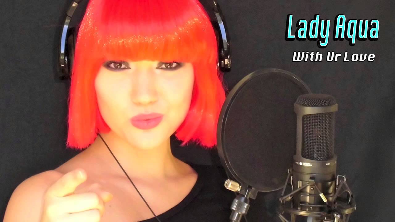 With Ur Love (With Your Love) - Lady Aqua - Audio Music Video ...