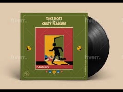Guilty Pleasure, Take Note - Motion (Original Mix) - YouTube Music