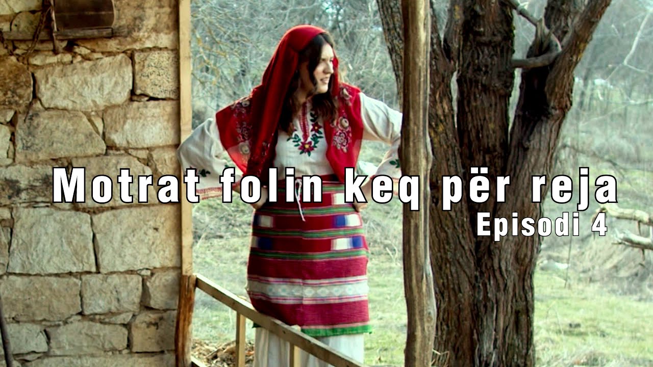 Motrat folin keq per reja (Ep. 4) Pjesa e fundit TREGIME POPULLORE ...