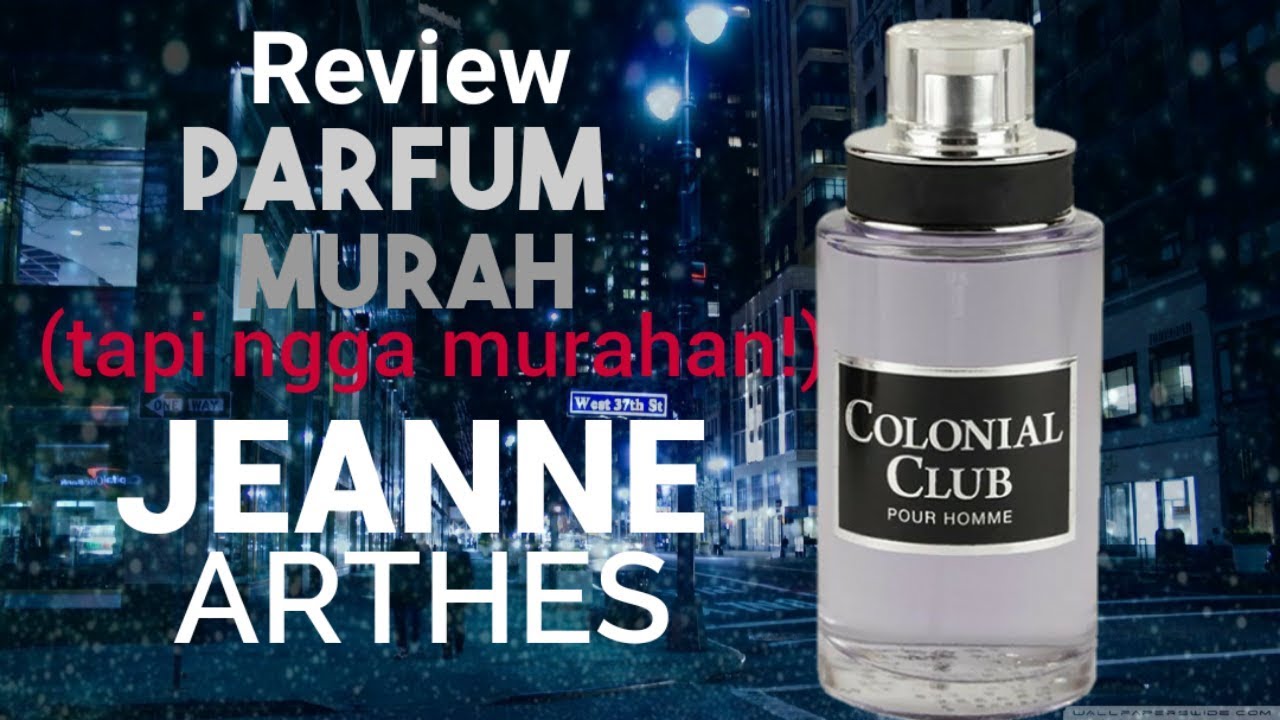 Review Parfum murah JEANNE ARTHES COLONIAL CLUB POUR HOMME - YouTube
