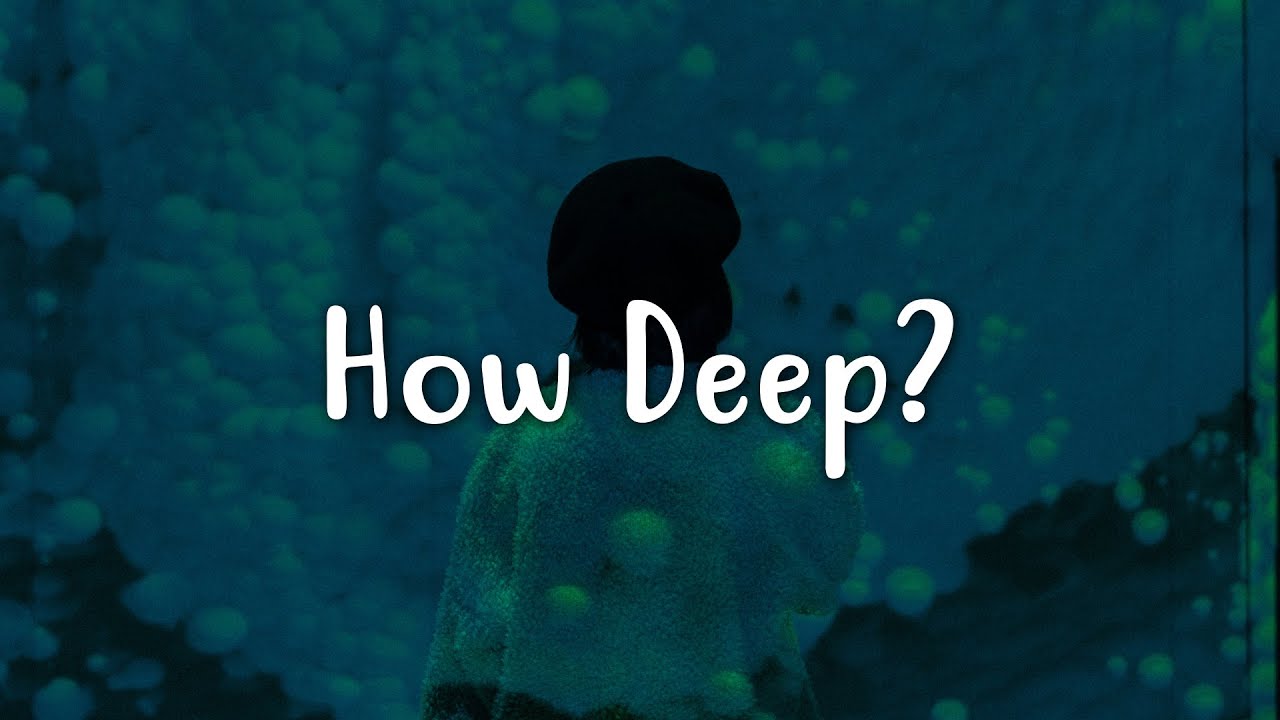 Tai Verdes - how deep? (Lyrics) - YouTube