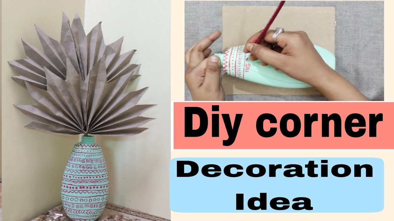 Diy corner decoration idea | पुरानी शैम्पू की बोतल से बनाये home decor ...