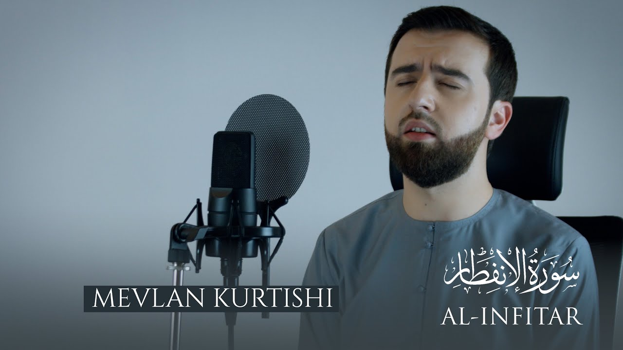 Mevlan Kurtishi - Al Infitar (سورة الإنفطار) - YouTube
