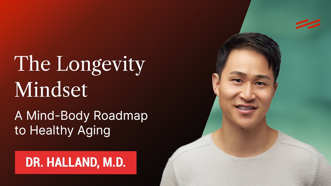 The Longevity Mindset: A Mind-Body Roadmap to Healthy Aging - Dr ...
