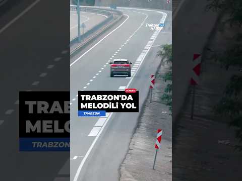 🎶 Trabzon'da melodili yol uygulaması gündem oldu!