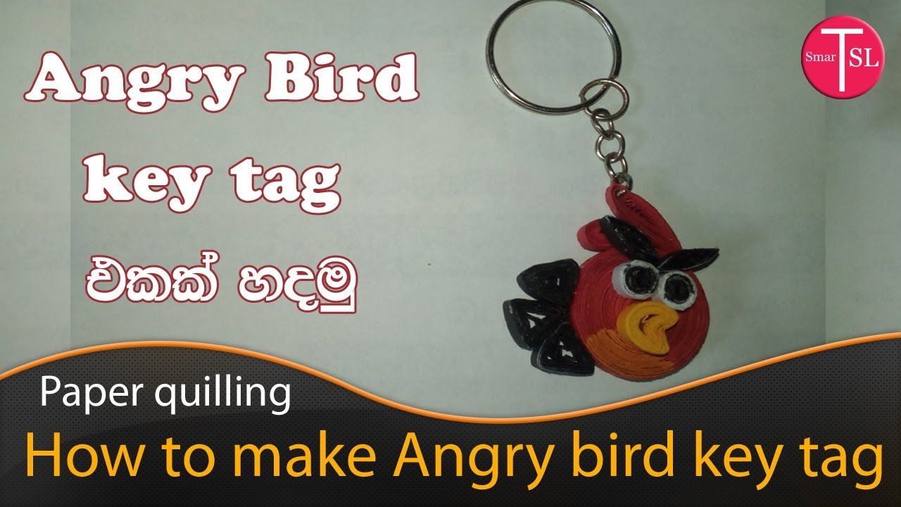 How to make Paper quilling Angry bird key tag - YouTube