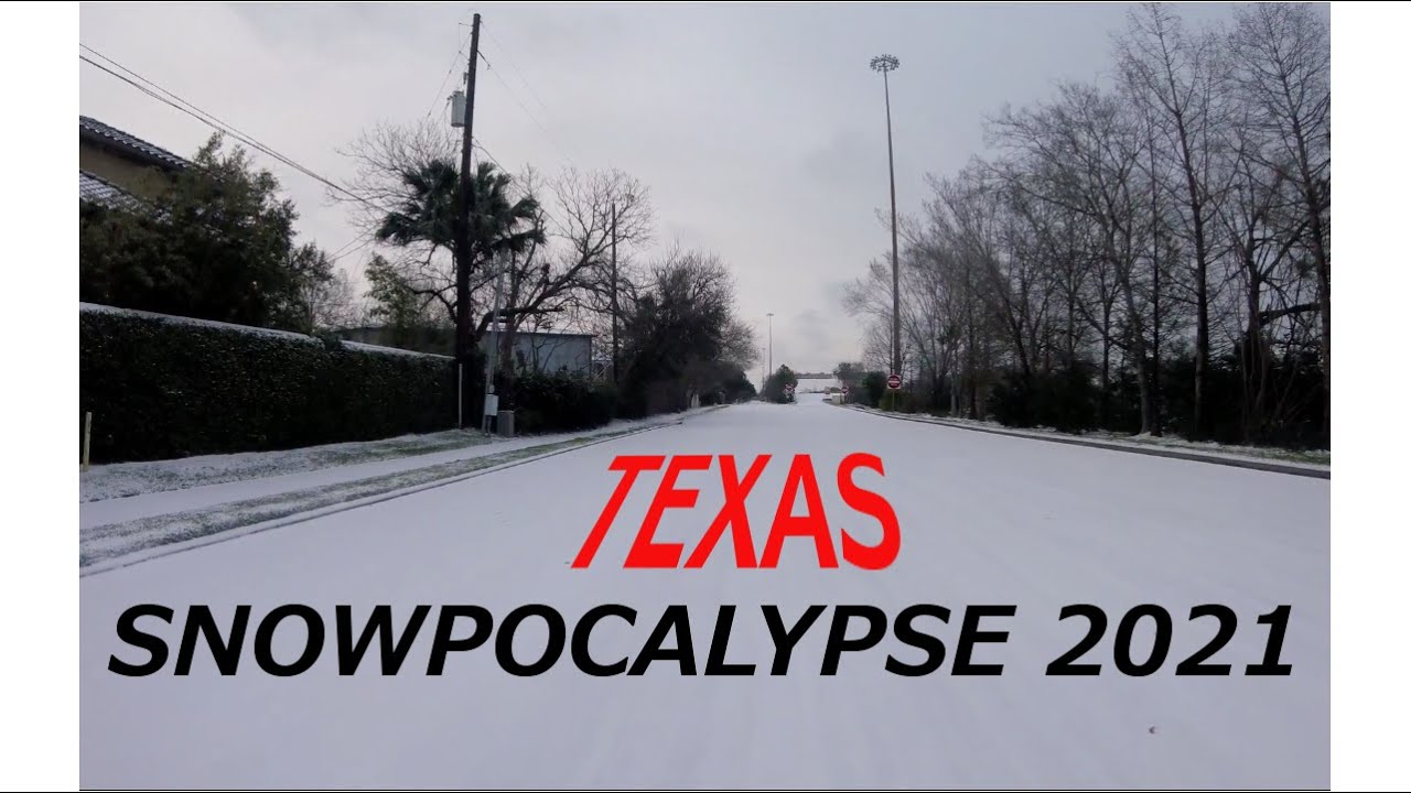 SNOWPOCALYPSE 2021 - YouTube