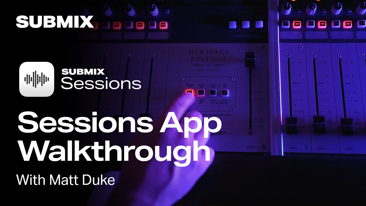 Getting to know Submix Sessions | Tutorials - YouTube