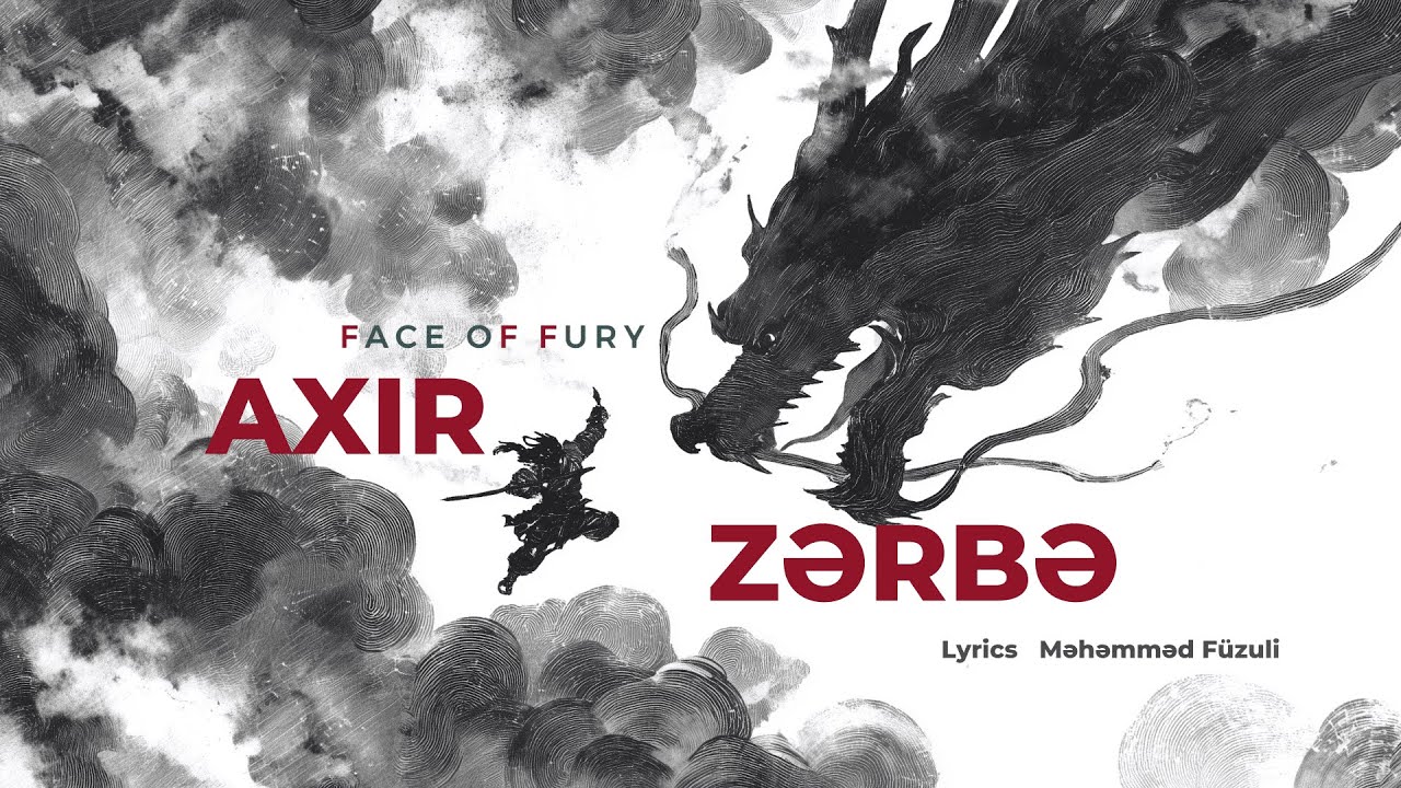 FACE OF FURY - AXIR ZƏRBƏ | Füzuli XXI - YouTube