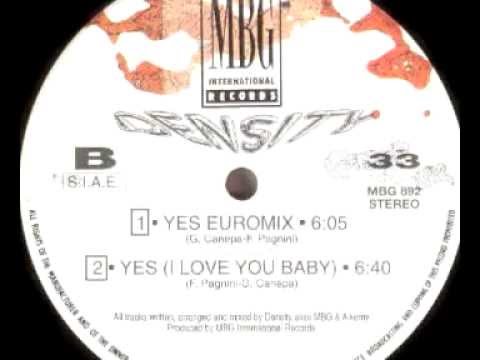 Density - Yes (I Love You Baby)
