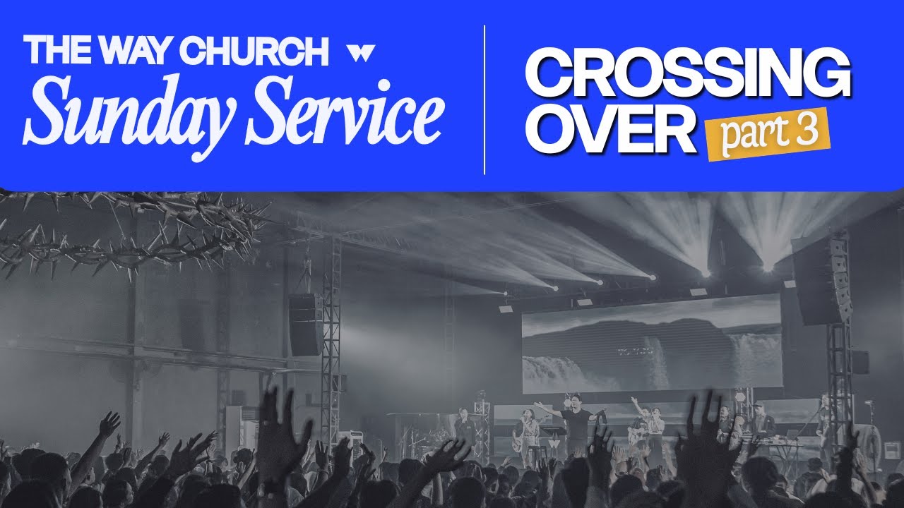 TW Church Sunday Service (01-25-26) | "Crossing Over (Pt. 3)" - YouTube