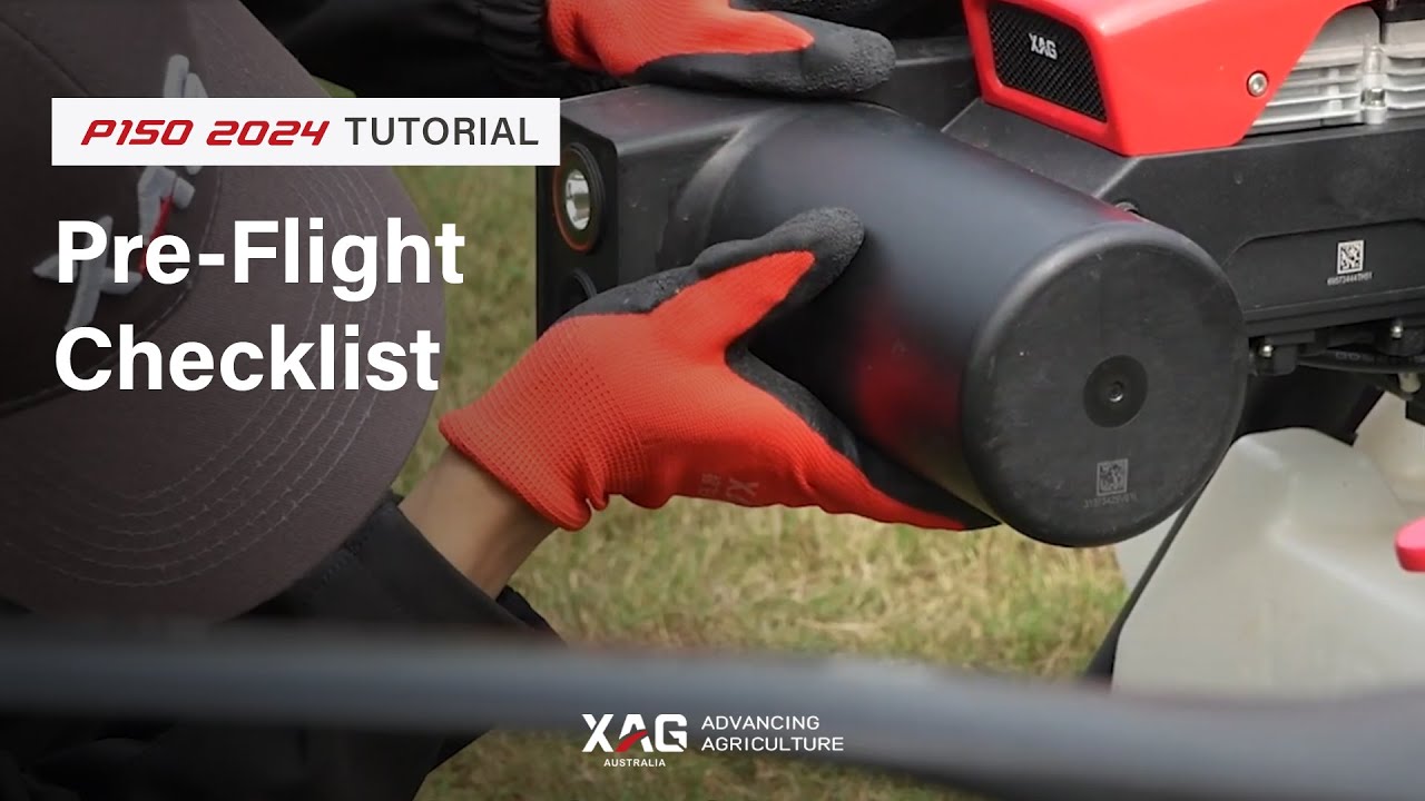 Tutorial 03: XAG P150 Pre-Flight Checklist | Essential Safety & System ...