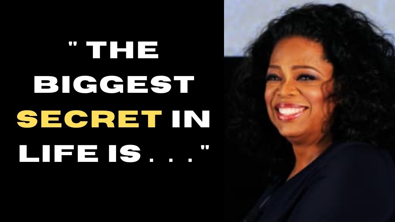 Oprah Biggest Secret in Life quotes. | Change your life with Advise ...