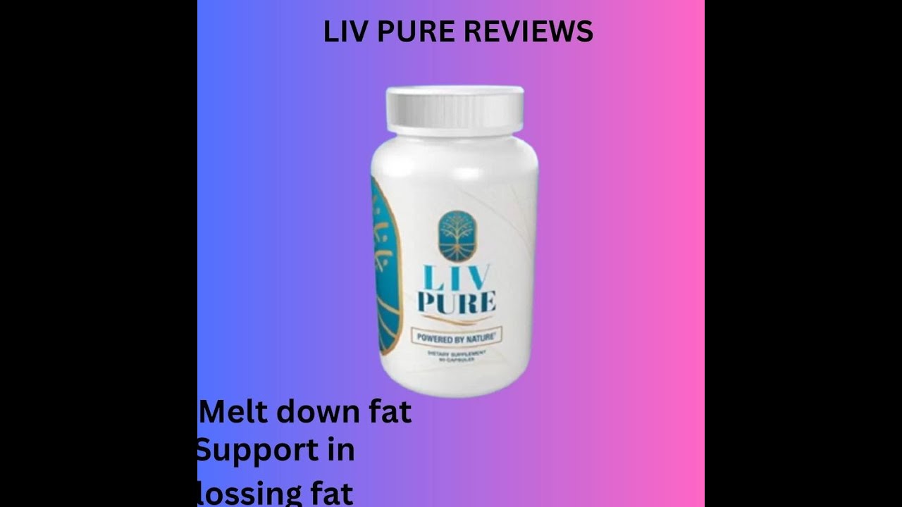 LIV PURE REALLY SLIMS? (BE CAREFUL) LIV PURE IS GOOD? LIV PUREFat ...
