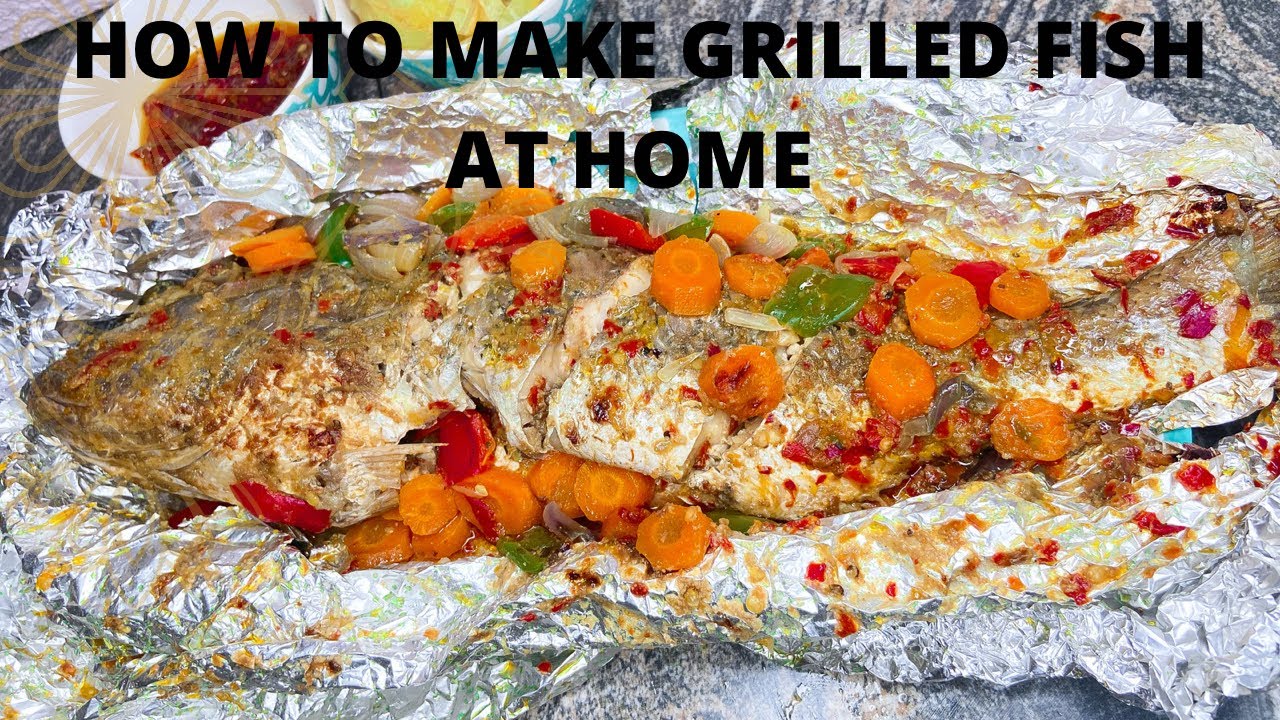 HOW TO MAKE GRILLED FISH AT HOME. - YouTube