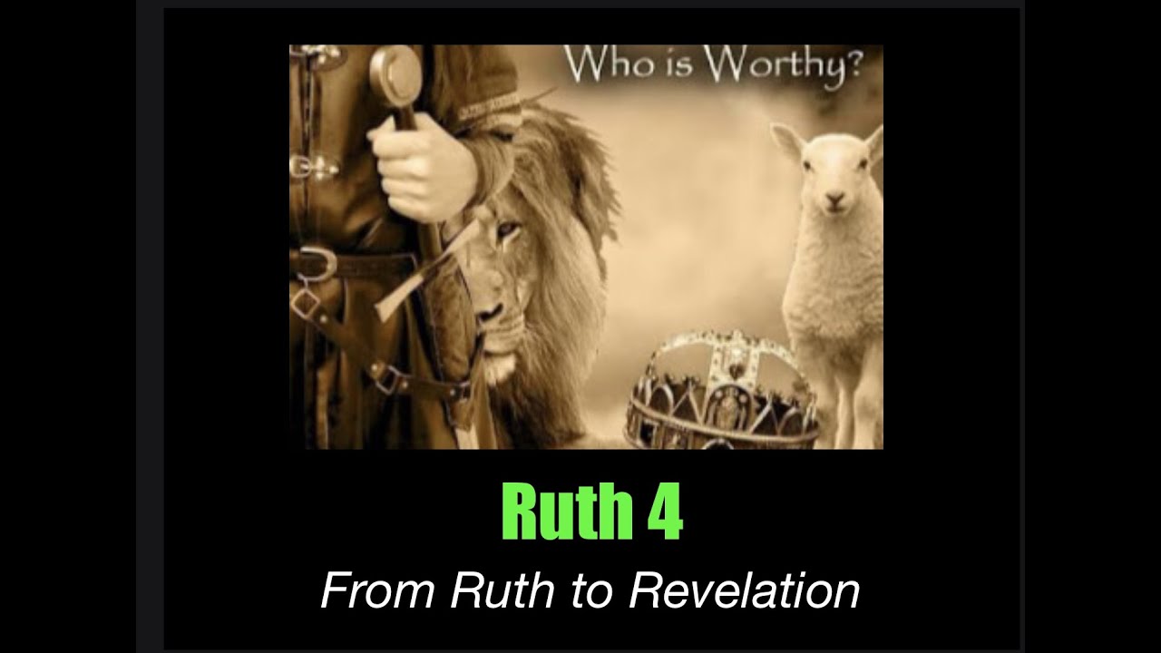 RUTH Chapter 4: From Ruth To Revelation! - YouTube