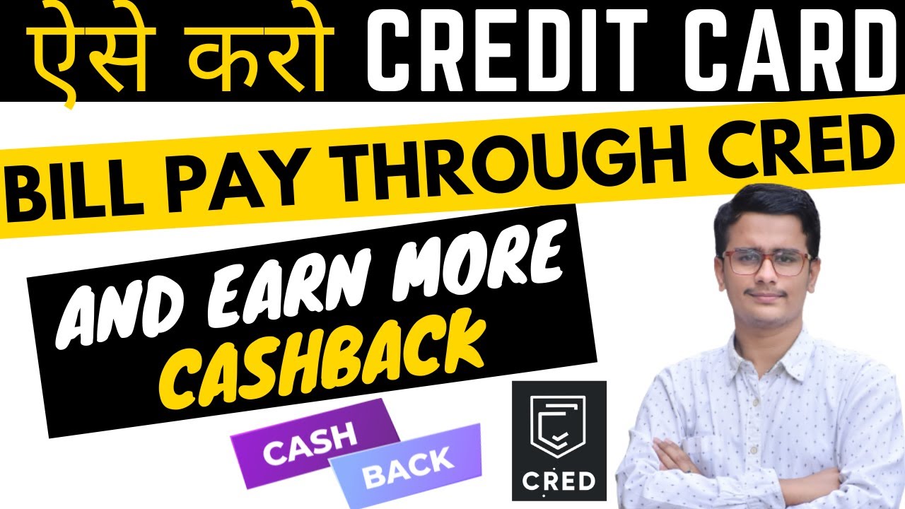 Pay Credit Card Bill AND Earn More Cashback - How To Pay Credit Card ...