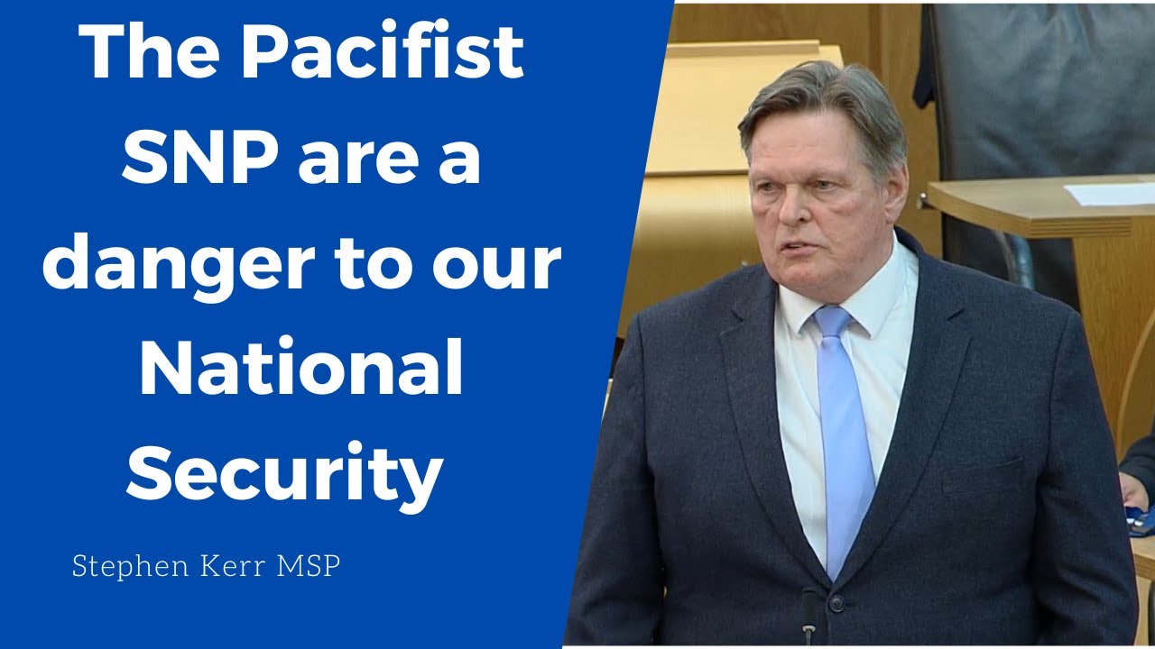 The Pacifist SNP are a danger to our National Security - YouTube