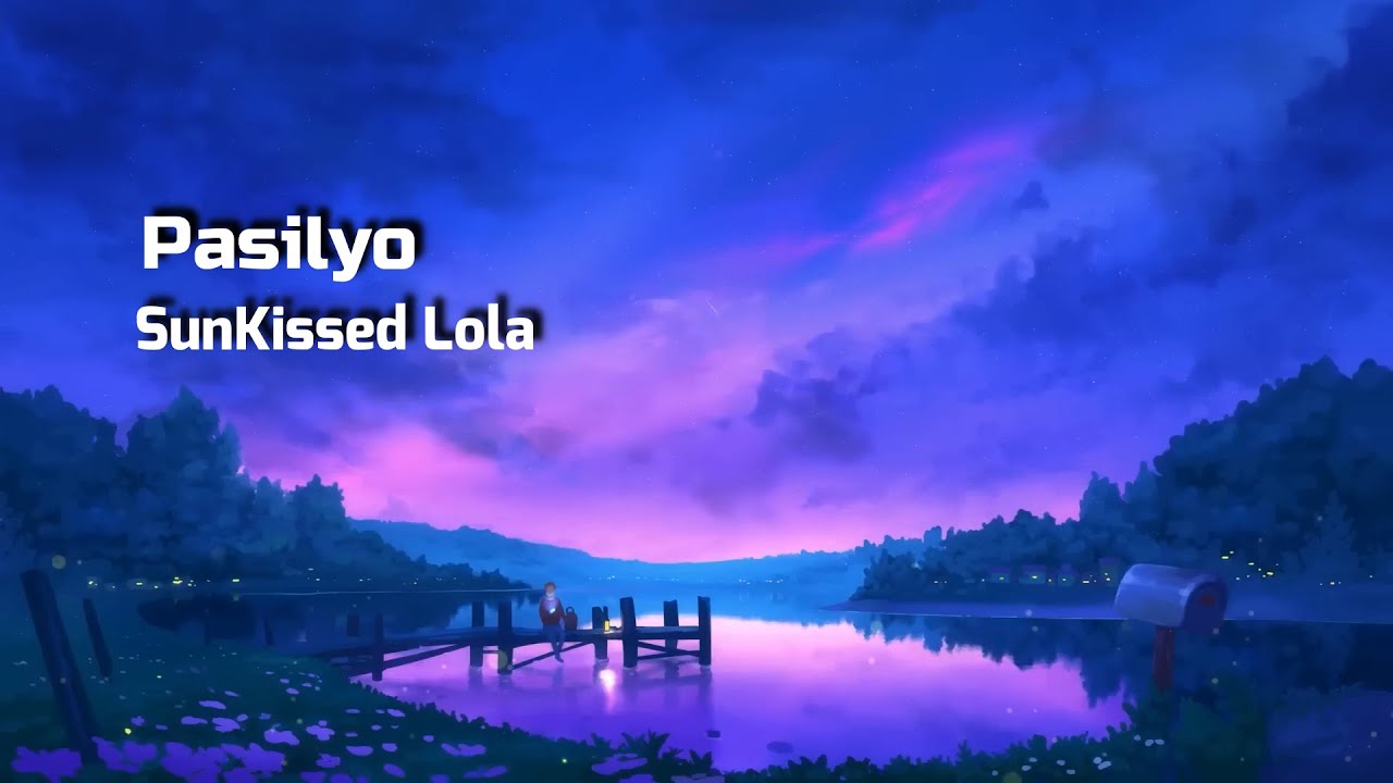 SunKissed Lola - Pasilyo (Lyrics) - YouTube