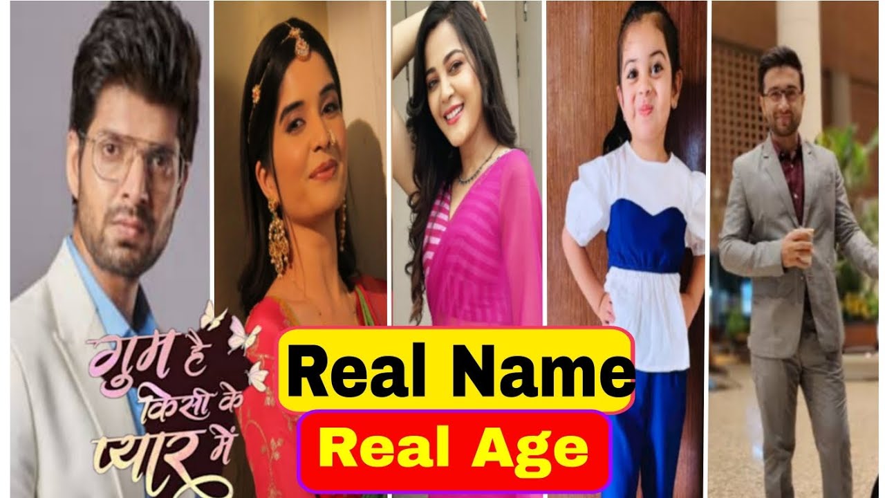 Gum Hai Kisikey Pyaar Mein New Cast Real Name And Age || Ghkkpm New ...