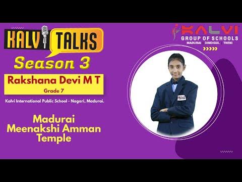 Kalvi Talks | S3 | Madurai Meenakshi Amman Temple |Rakshana Devi MT |Grade 7| Kalvi Group of ...