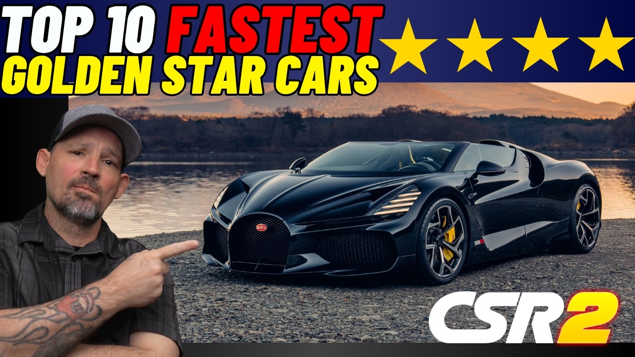 Top 10 Fastest Golder Star Cars | Top Fastest Cars Bonus Footage | CSR2 ...