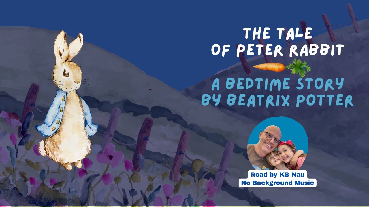 The Tale of Peter Rabbit by Beatrix Potter 🐰 Classic Bedtime Story for ...