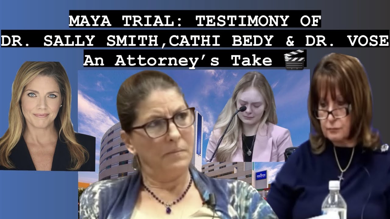 TAKE CARE OF MAYA Trial: Attorney Review of Testimony of DR. SALLY ...