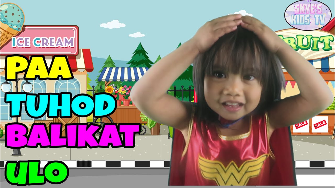 PAA TUHOD BALIKAT ULO (2021) | Awiting Pambata | Tagalog Nursery Rhymes ...