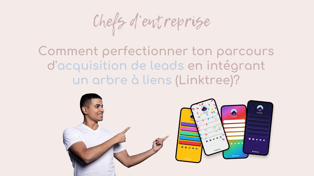 Comment perfectionner ton parcours d'acquisition de leads en intégrant un arbre à liens ...